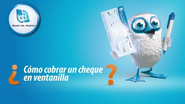 Guía para cobrar un cheque en ventanilla | Actualizado diciembre 2025